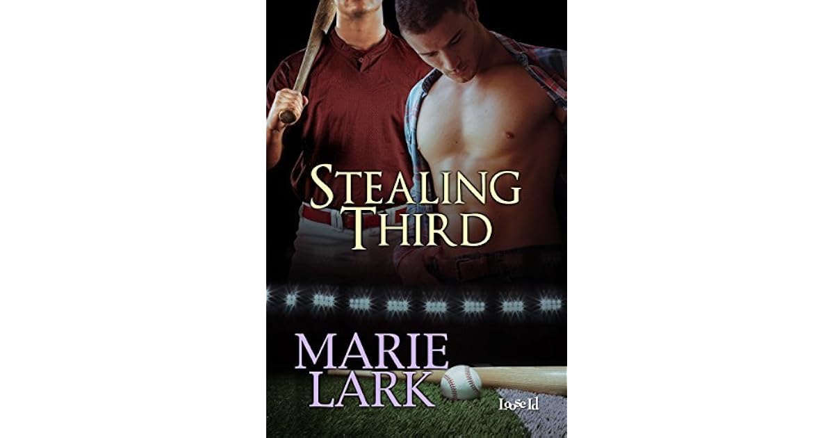 Stealing Third by Marie Lark