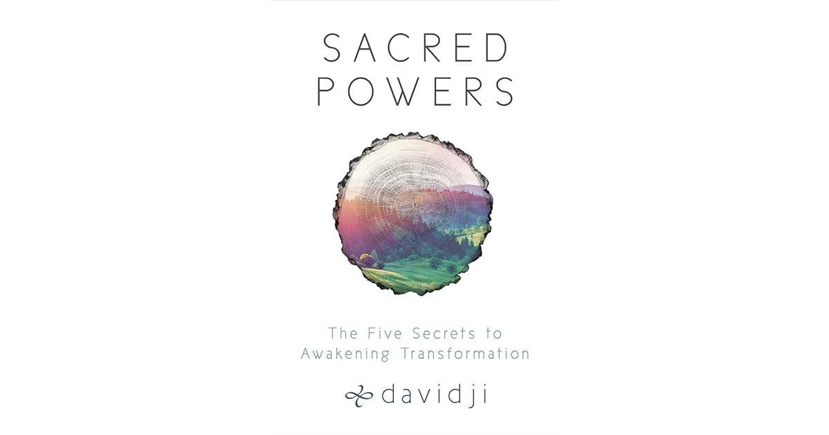 Sacred Powers: The Five Secrets to Awakening Transformation by Davidji