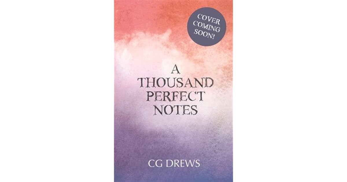 A Thousand Perfect Notes by C.G. Drews