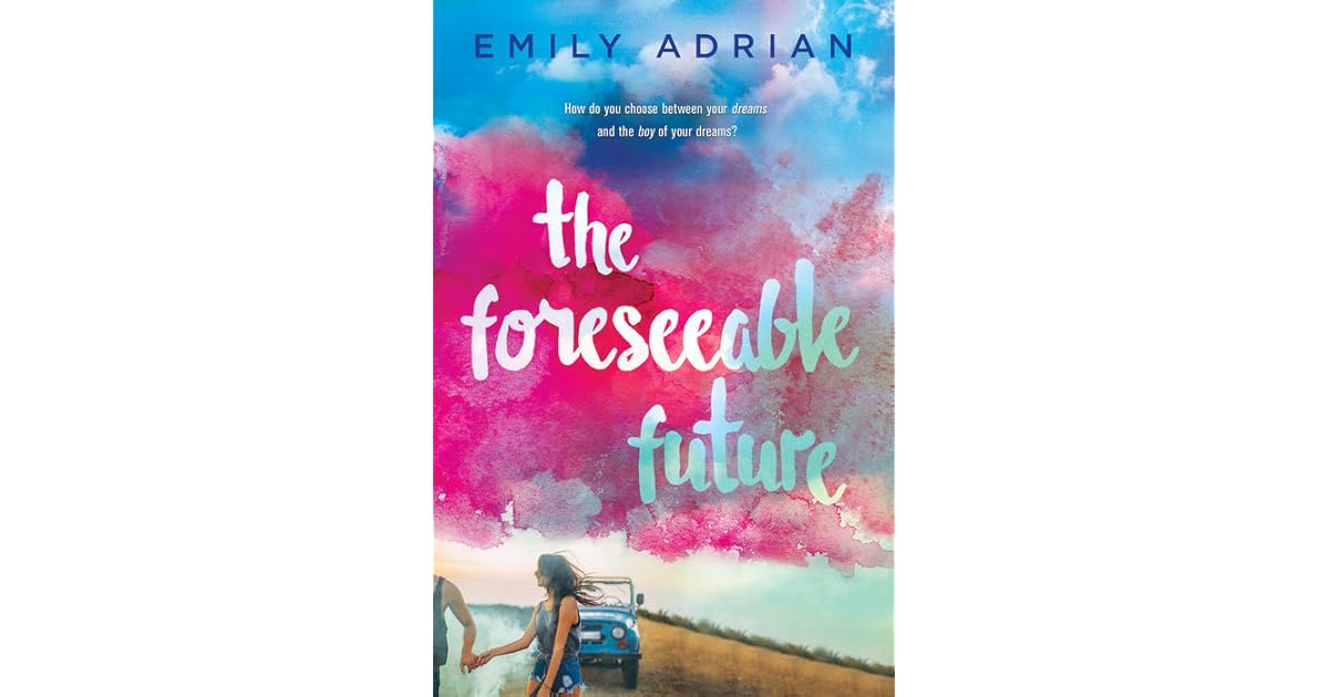 The Foreseeable Future by Emily Adrian