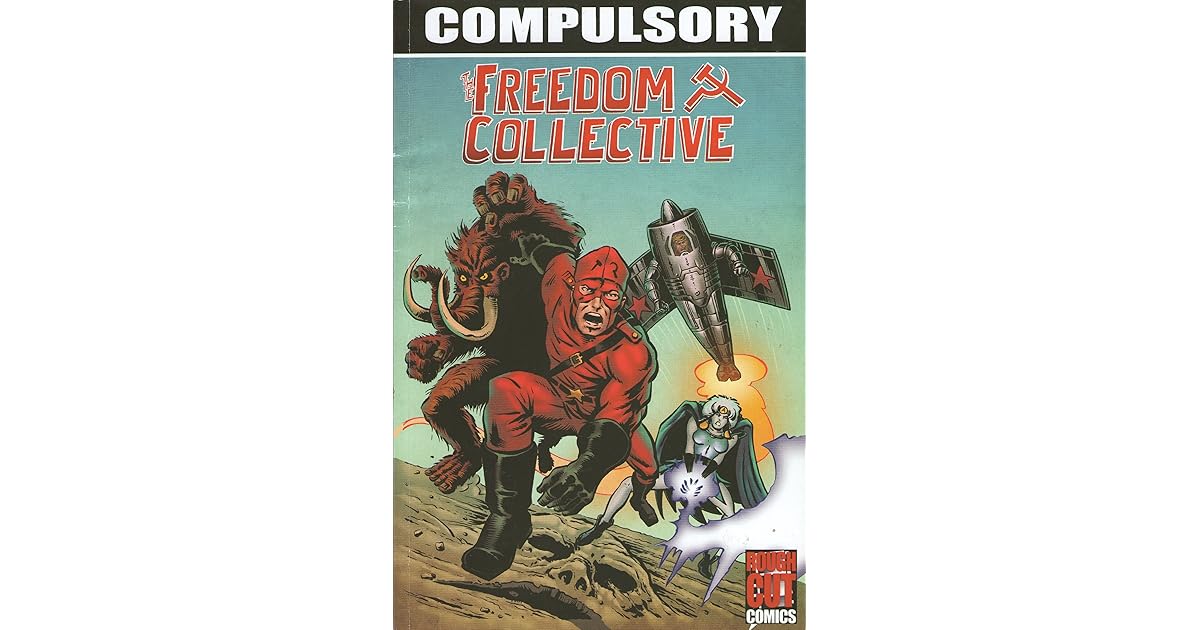 The Freedom Collective Compulsory Collection by Colin Barr