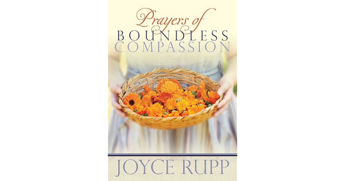 Prayers of Boundless Compassion by Joyce Rupp