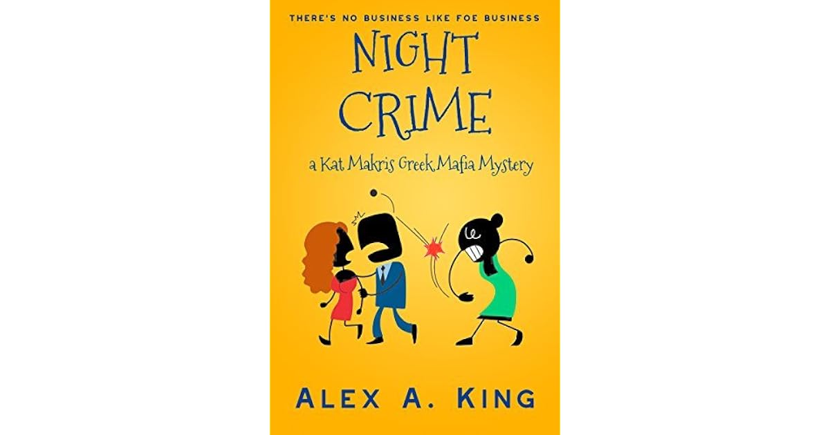 Night Crime (Kat Makris, #6) by Alex A. King