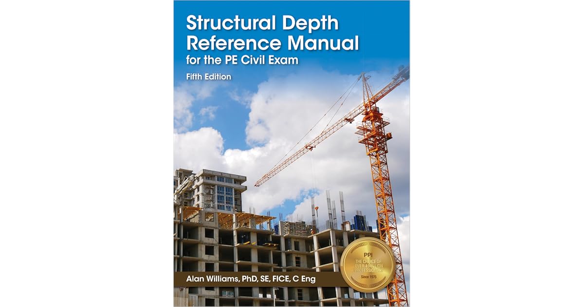 PPI Structural Depth Reference Manual for the PE Civil Exam, 5th ...