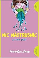 Horrid Henry and the Secret Club by Francesca Simon