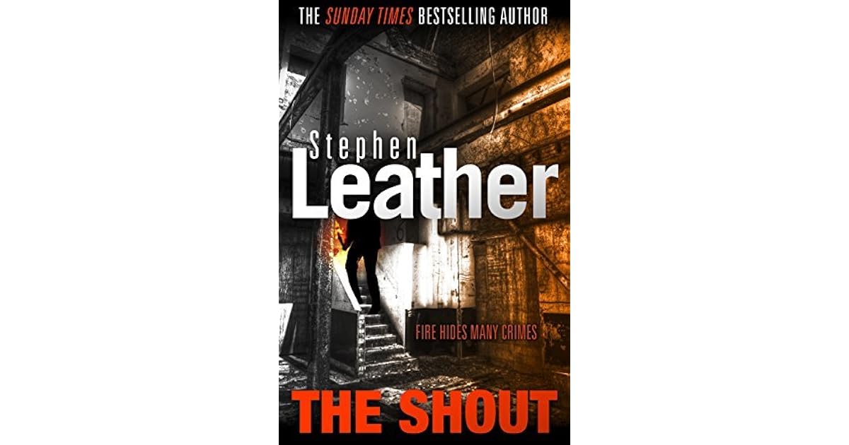 The Shout by Stephen Leather