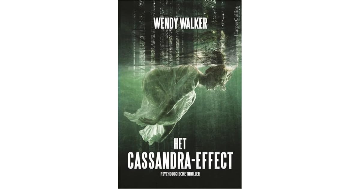 Het Cassandra-effect by Wendy Walker