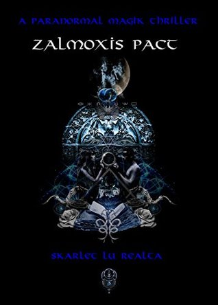 Zalmoxis Pact by Skarlet Lu Realta