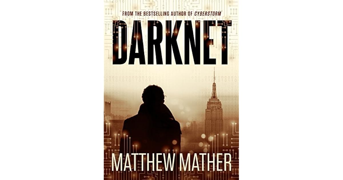 Darknet by Matthew Mather