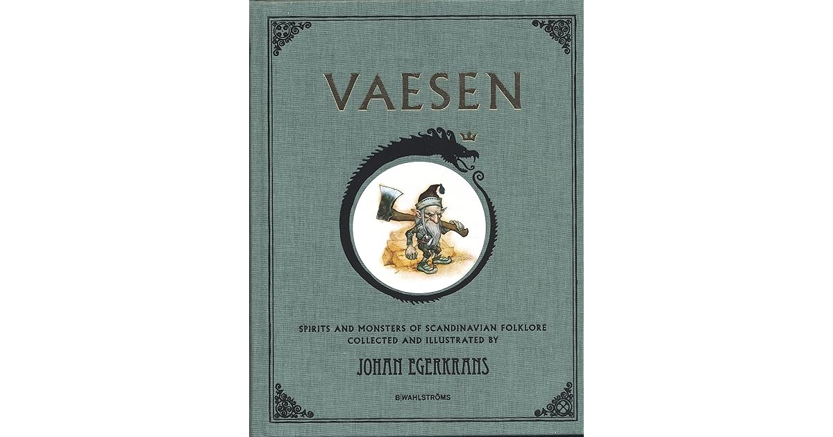 Vaesen: Spirits and Monsters of Scandinavian Folklore by Johan Egerkrans