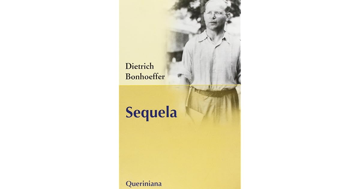 Sequela by Dietrich Bonhoeffer