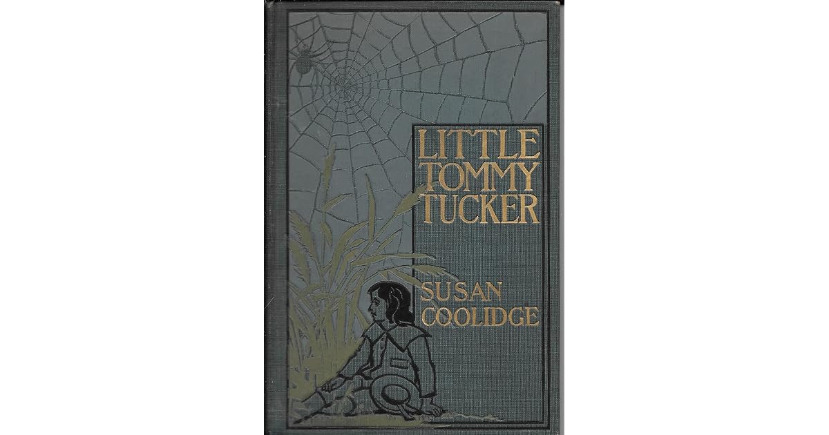 Little Tommy Tucker by Susan Coolidge