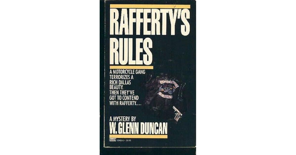 Rafferty's Rules by W. Glenn Duncan