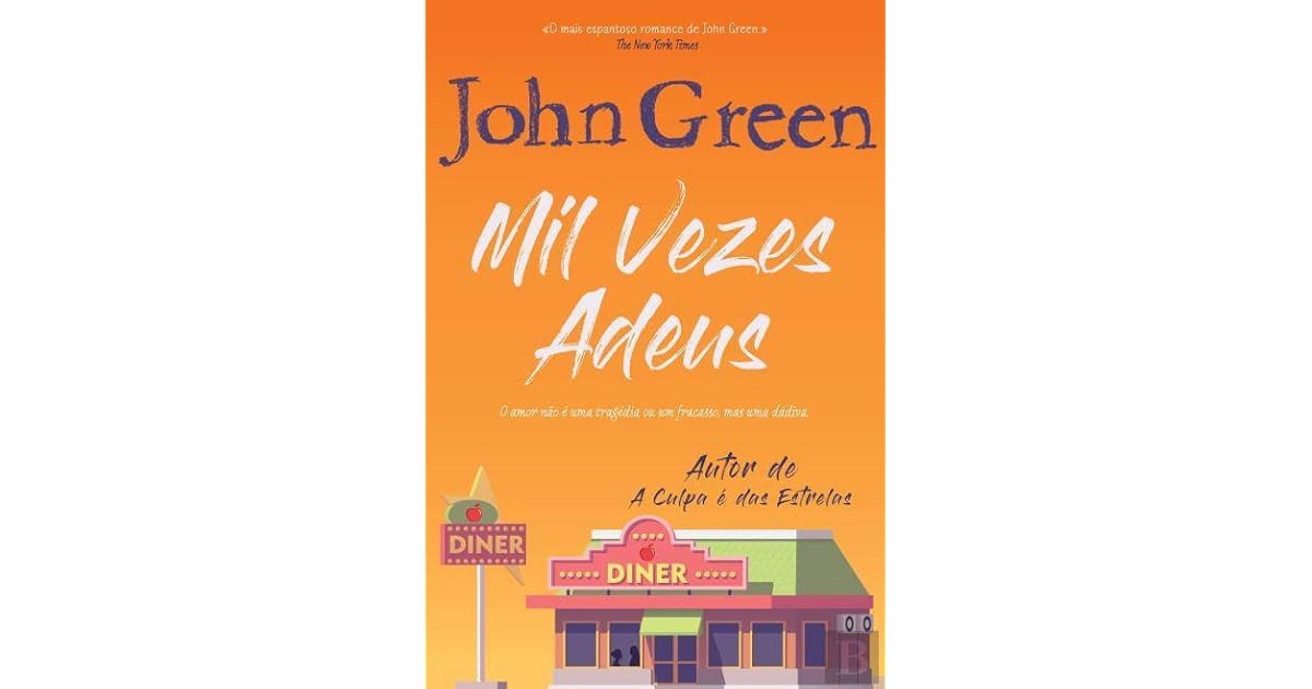 Mil Vezes Adeus by John Green