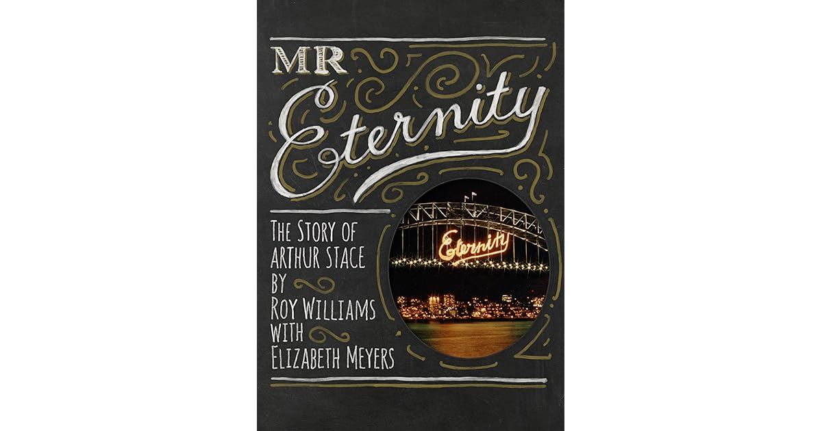 Mr Eternity: The Story of Arthur Stace by Roy Thomas Williams