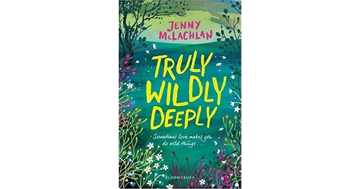 Truly, Wildly, Deeply by Jenny McLachlan