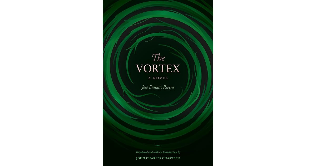 The Vortex by José Eustasio Rivera