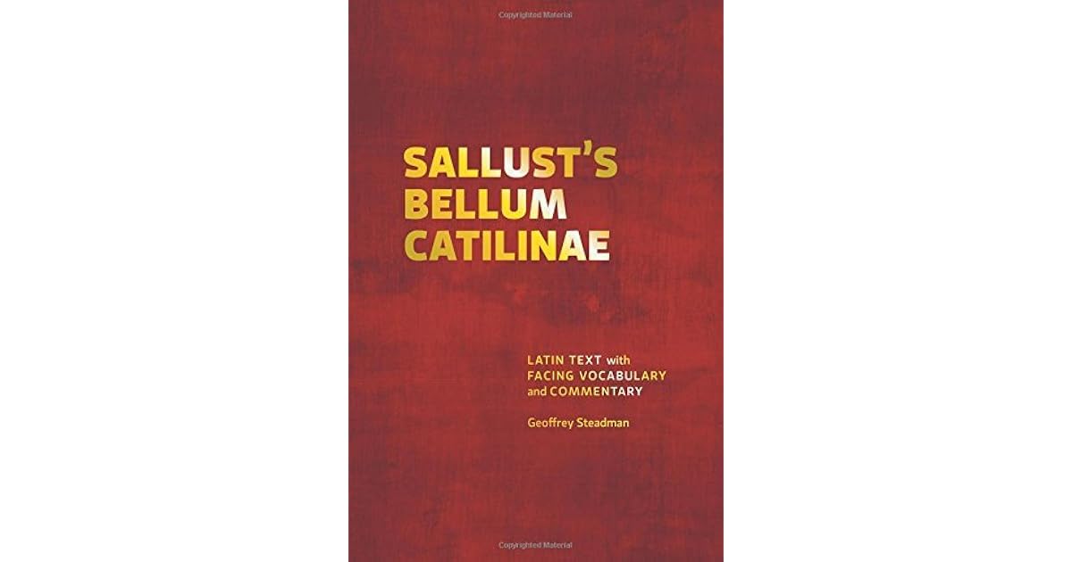 Sallust's Bellum Catilinae by Geoffrey Steadman