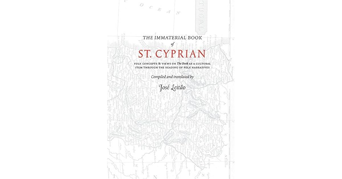 The Immaterial Book of St. Cyprian by Jose Leitao