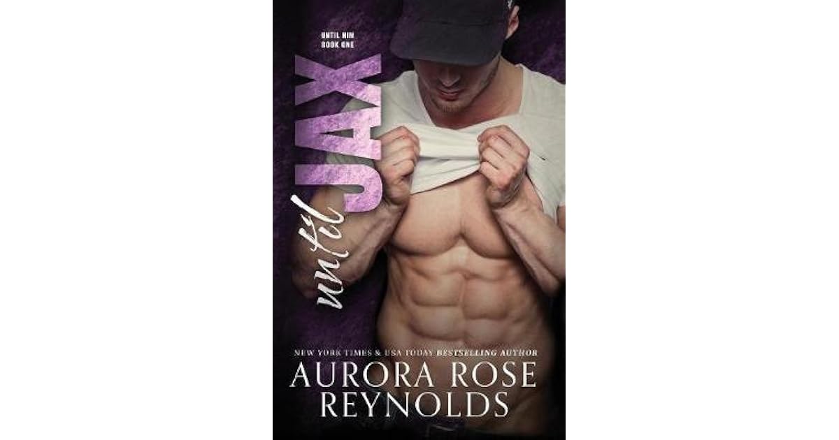 Until Jax (Until Him #1) by Aurora Rose Reynolds