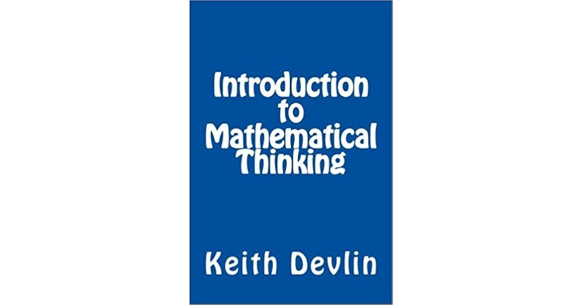 Introduction to Mathematical Thinking by Keith Devlin