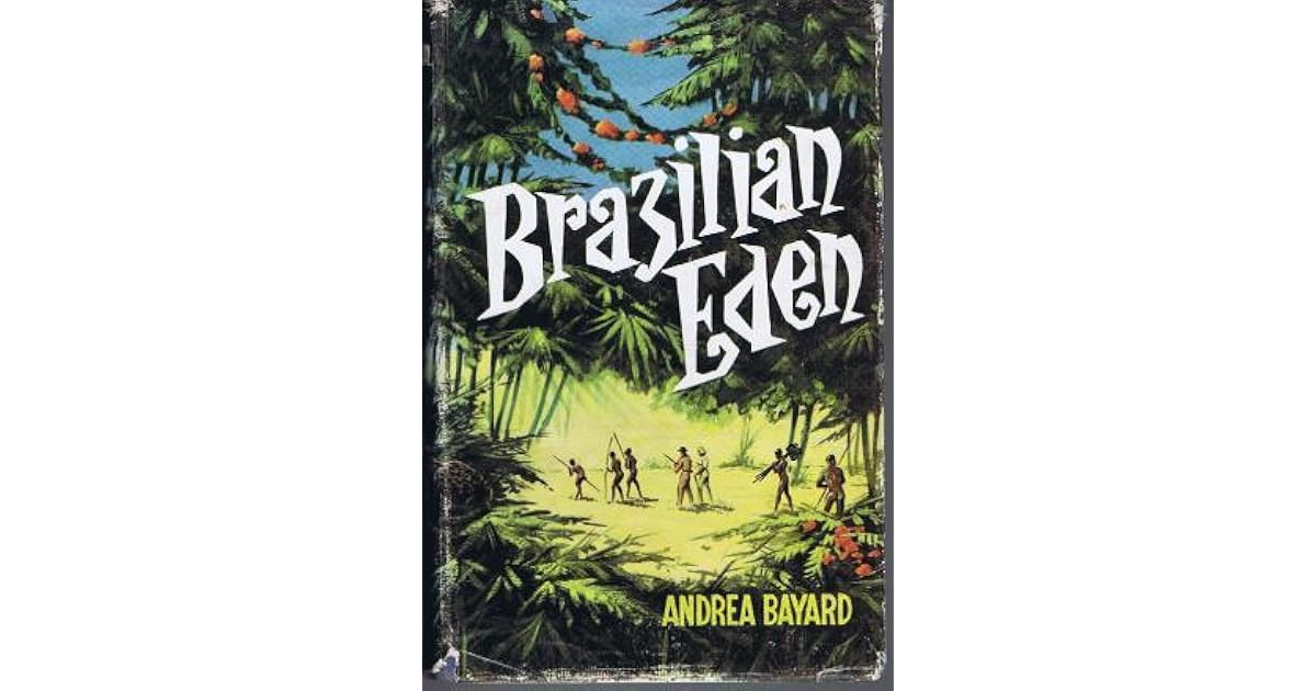 Brazilian Eden by Andrea Bayard