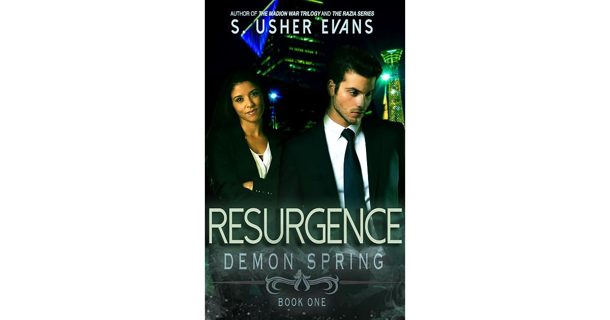Resurgence (Demon Spring, #1) by S. Usher Evans