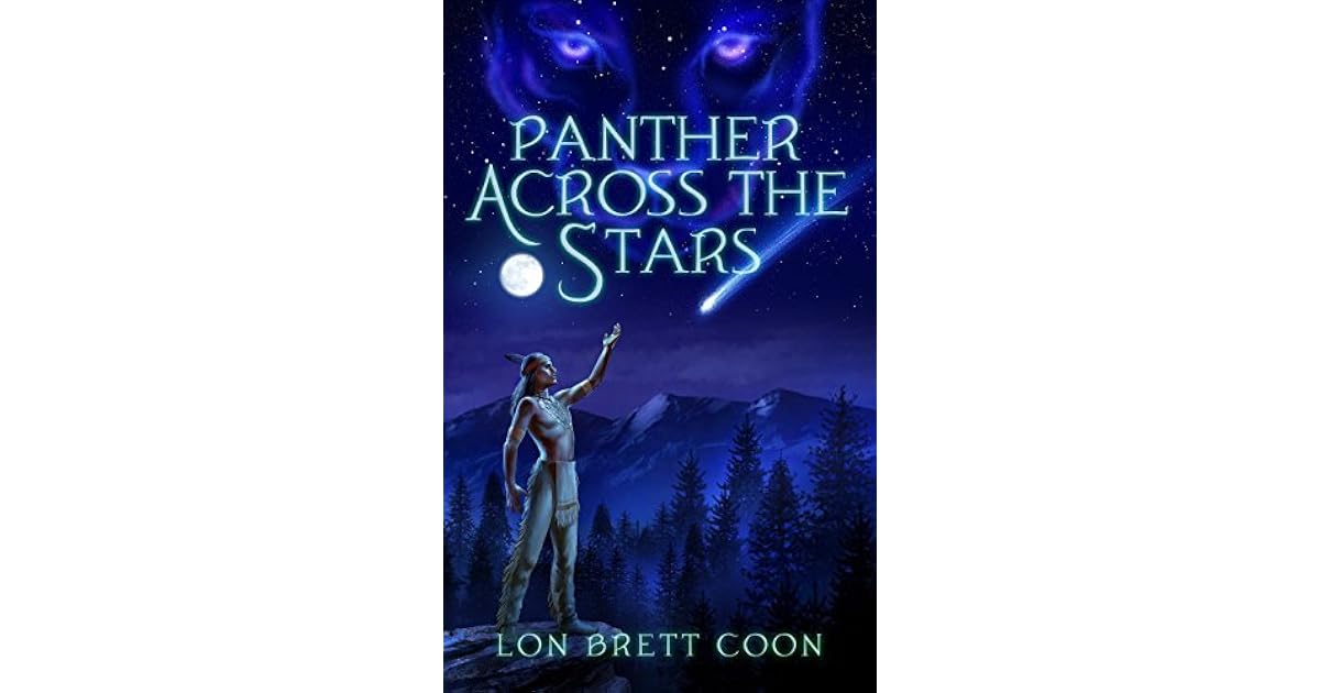 Panther Across the Stars by Lon Brett Coon