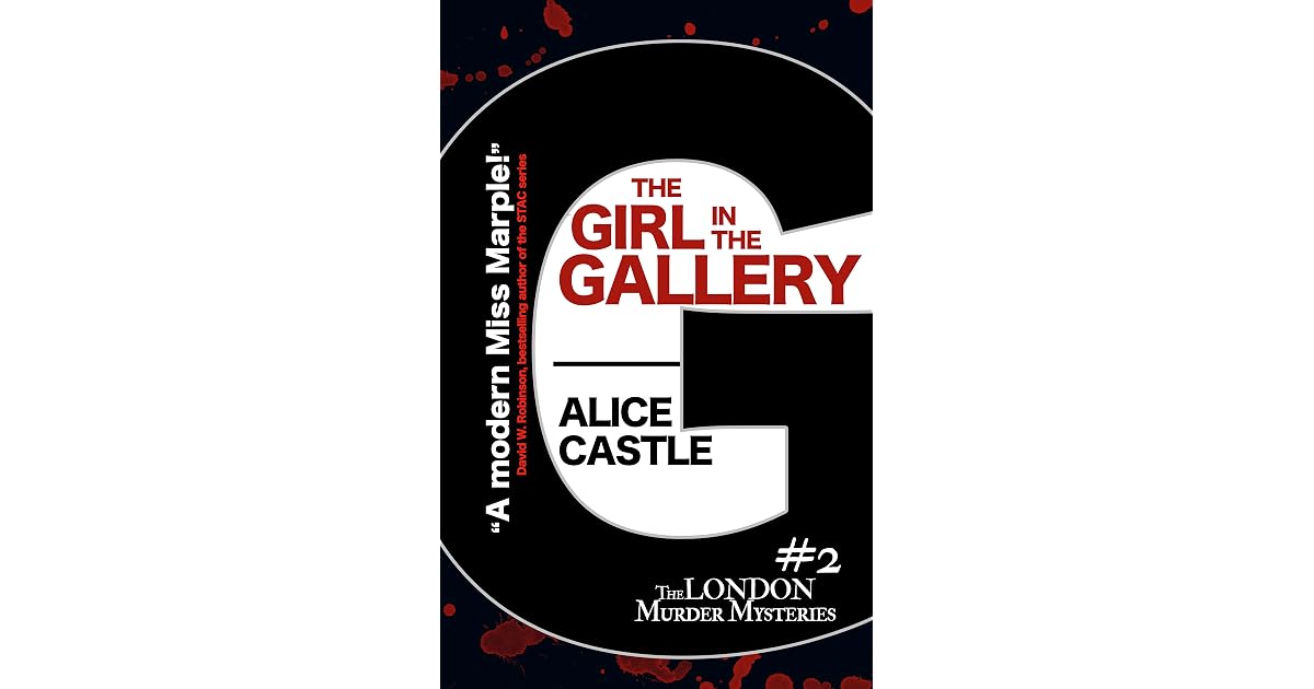 The Girl in the Gallery by Alice Castle