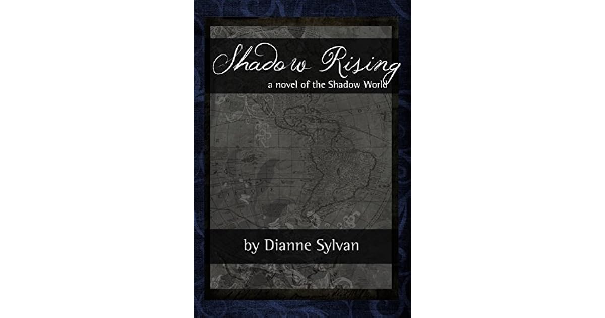 Shadow Rising (The Shadow World Book 7) by Dianne Sylvan
