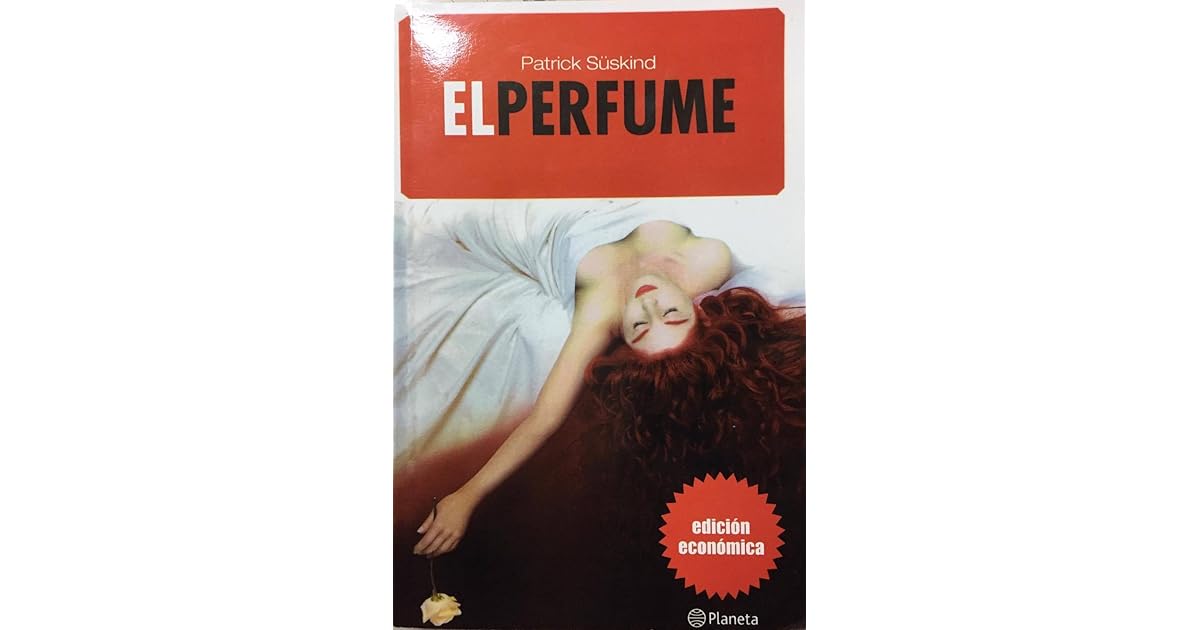 El Perfume by Patrick Süskind
