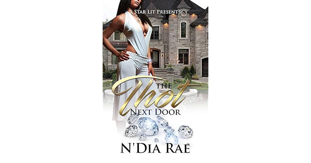 The Thot Next Door by N'Dia Rae