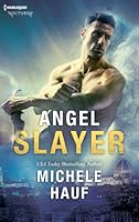 Angel Slayer (Of Angels and Demons #1) by Michele Hauf