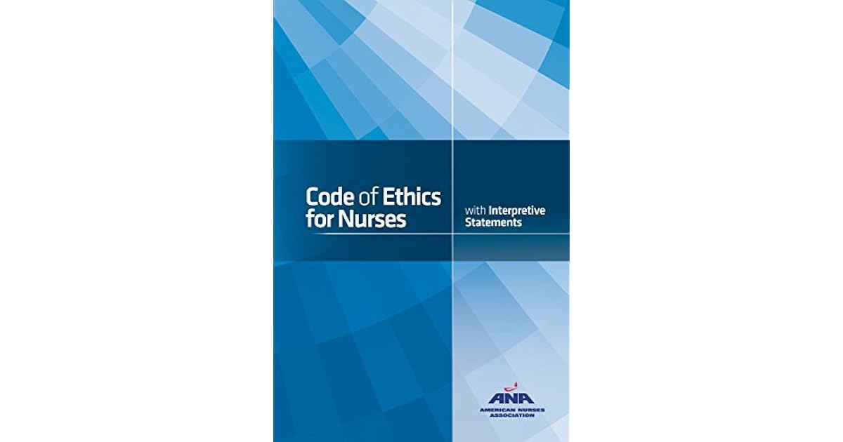 Code of Ethics for Nurses with Interpretive Statements by American ...
