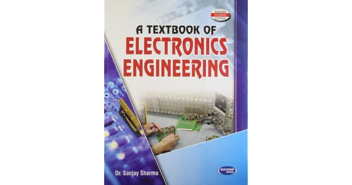 A Textbook of Electronics Engineering by Sanjay Sharma
