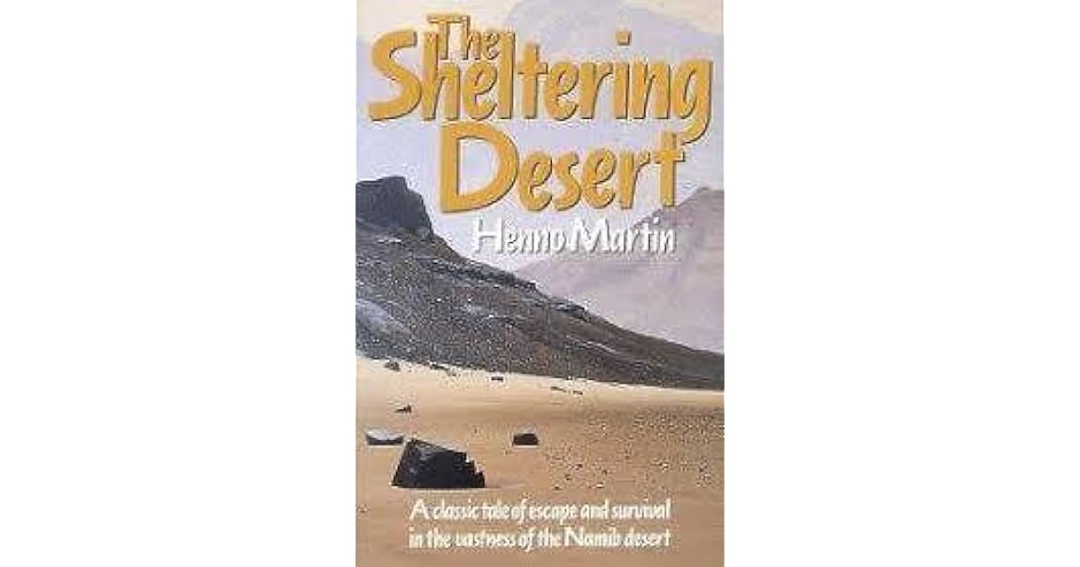 The Sheltering Desert by Henno Martin