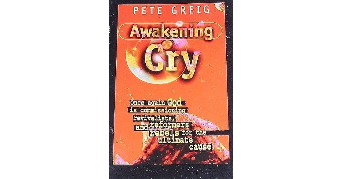 Awakening Cry by Pete Greig