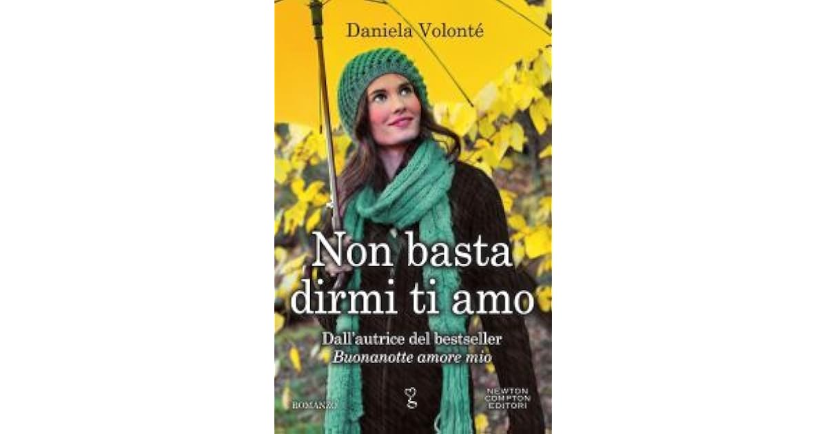 Non basta dirmi ti amo by Daniela Volonté