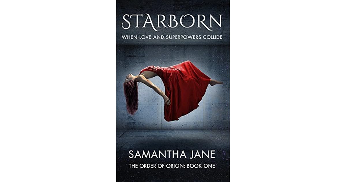 Starborn (The Order of Orion, #1) by Samantha Jane