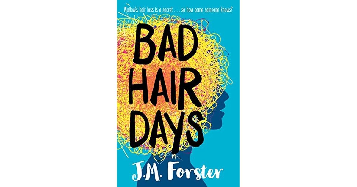 Bad Hair Days by J.M. Forster