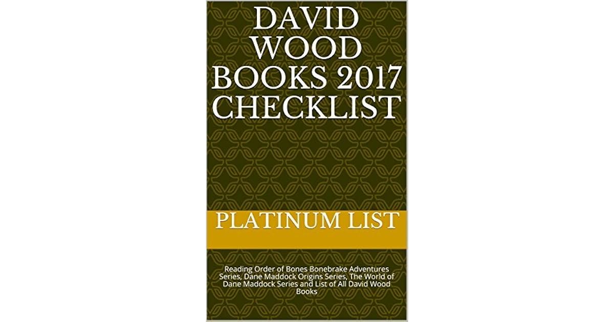David Wood Books 2017 Checklist: Reading Order of Bones Bonebrake Adventures Series, Dane ...