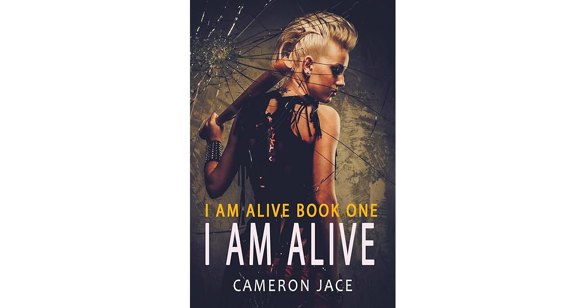 I Am Alive (I Am Alive, #1) by Cameron Jace