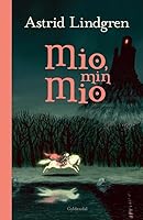 Mio, My Son by Astrid Lindgren