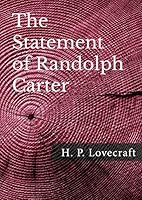 The Statement of Randolph Carter by H.P. Lovecraft