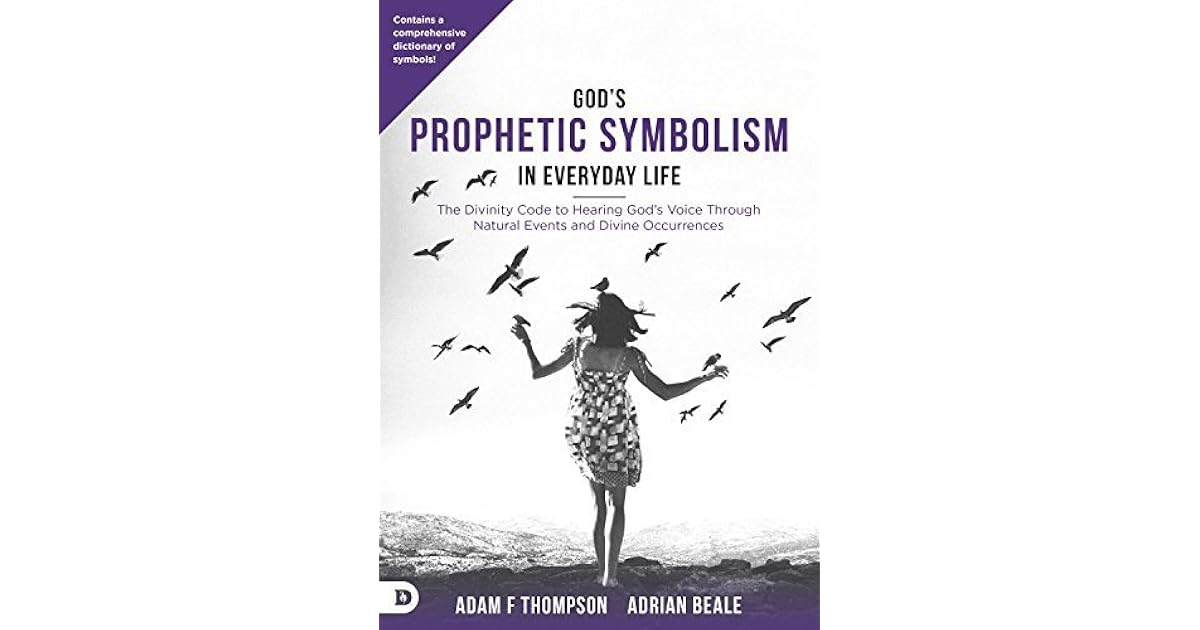 God’s Prophetic Symbolism in Everyday Life: Free Chapter Preview by ...