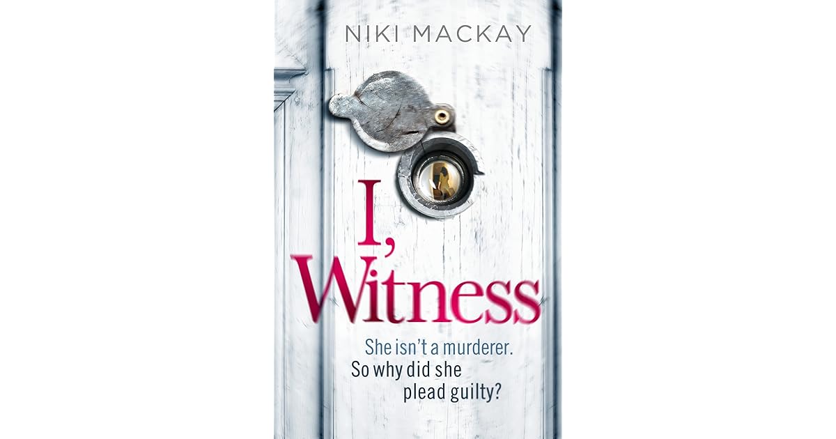 I, Witness (Madison Attallee, #1) by Niki Mackay