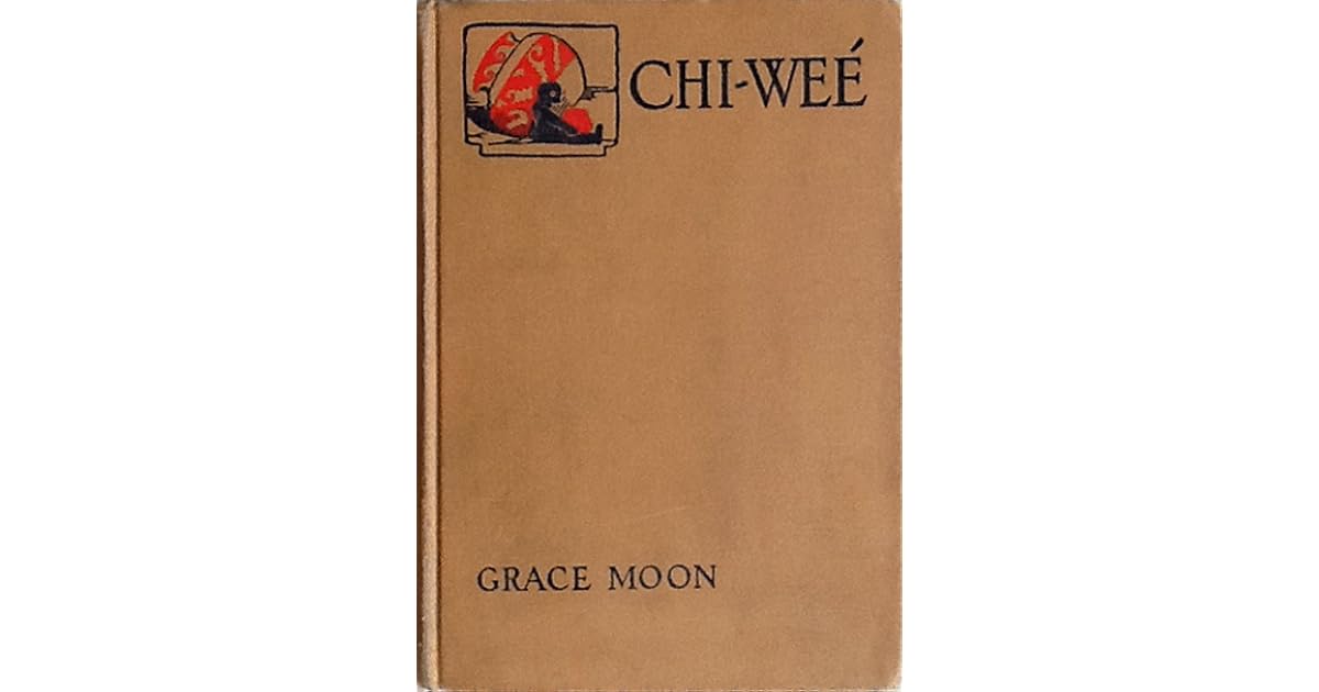 Chi-Wee, The Adventures of a Little Indian Girl by Grace Moon