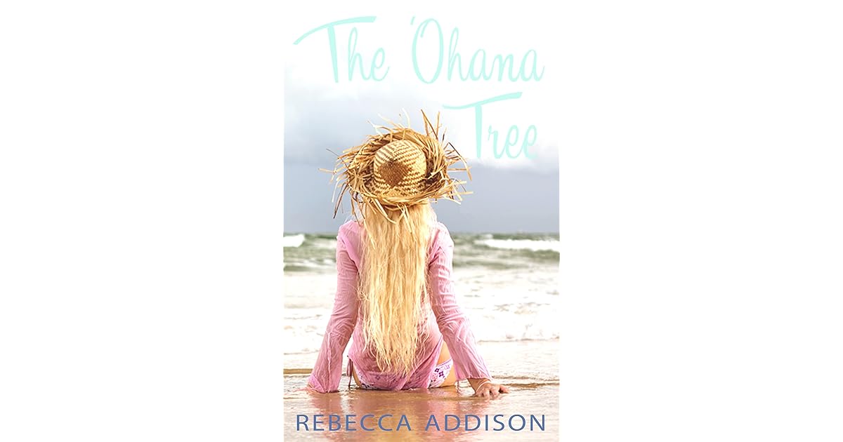 The 'Ohana Tree ('Ohana, #1) by Rebecca Addison