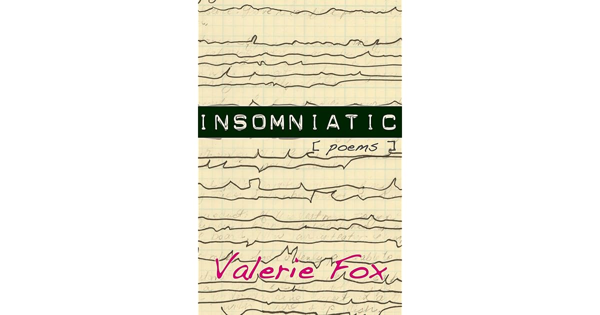 Insomniatic by Valerie Fox