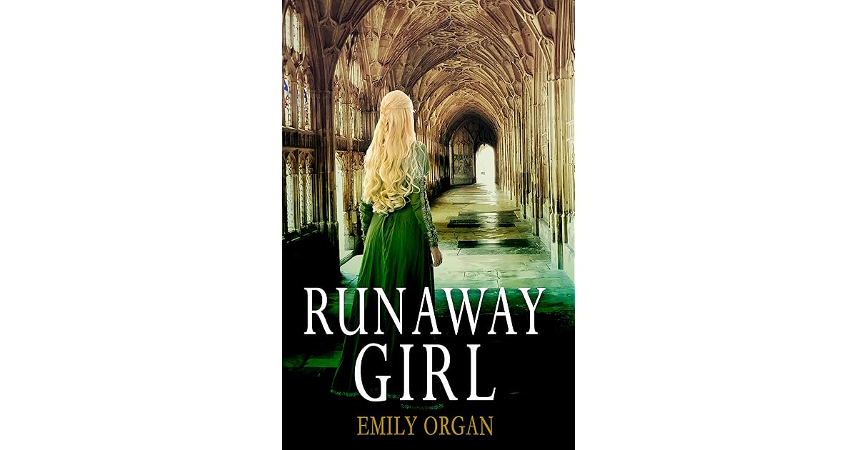 Runaway Girl (Runaway Girl, #1) by Emily Organ